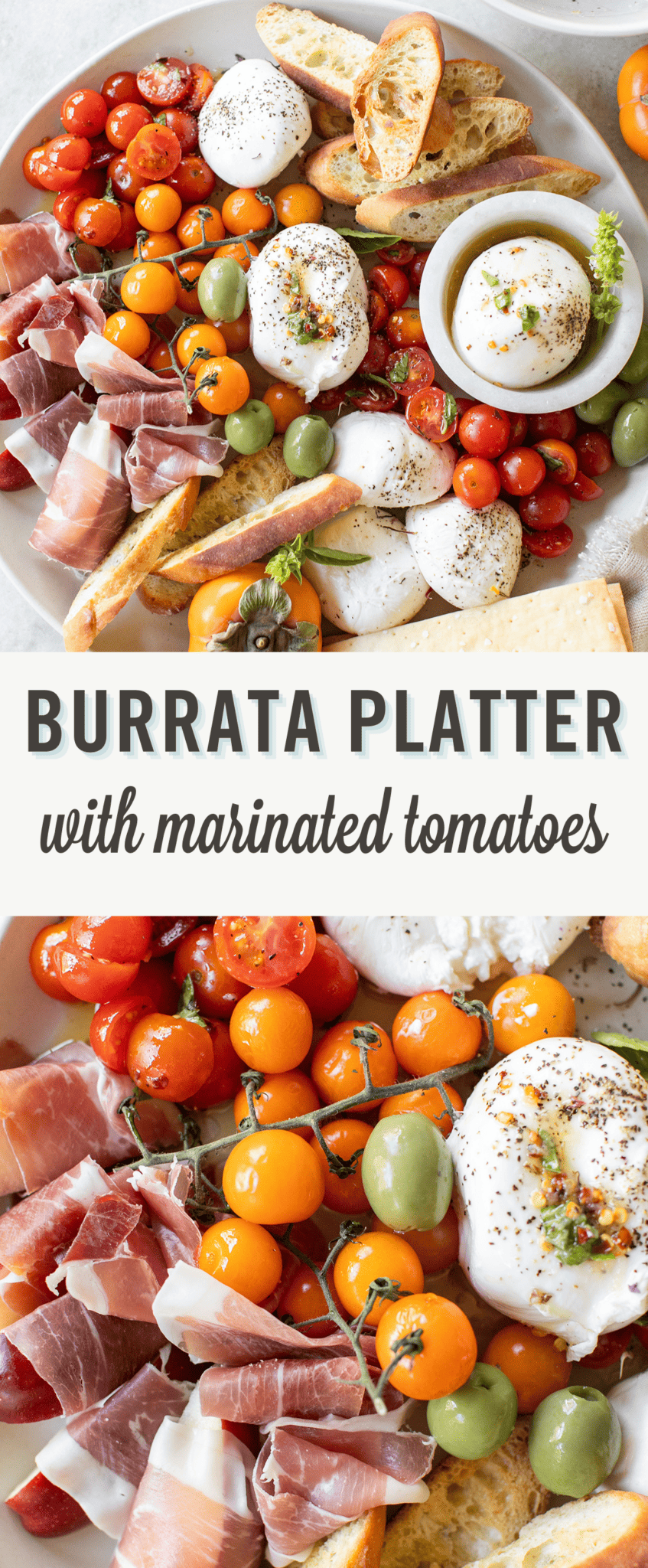 Burrata Platter with Delicious Marinated Tomatoes - Sugar and Charm